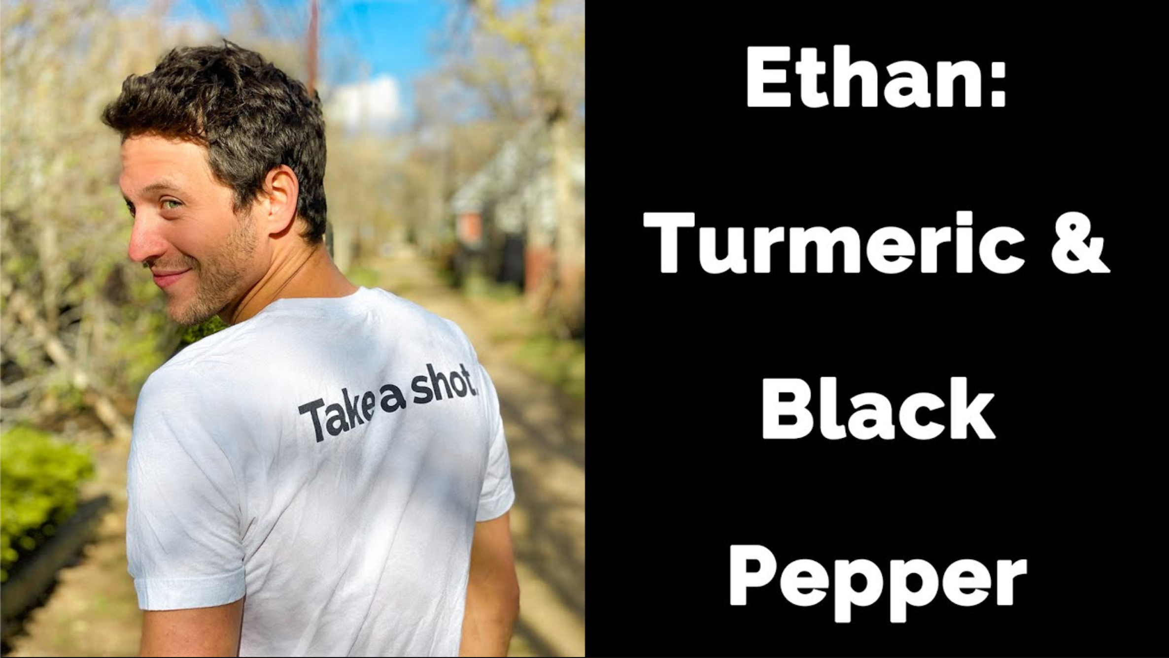 Ethan: Turmeric & Black Pepper – Ethan's